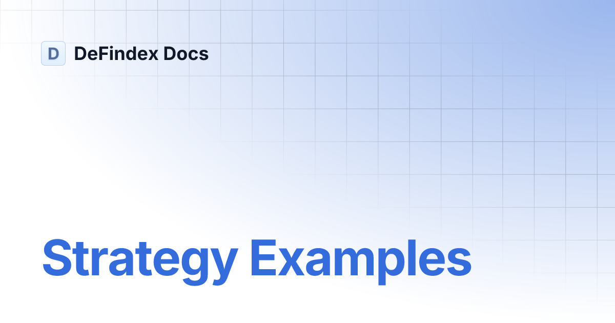 Strategy Examples | DeFindex Docs